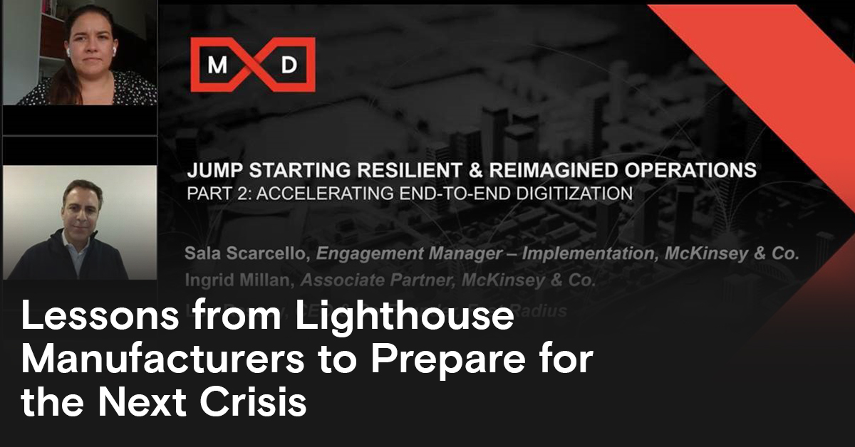 Lessons from Lighthouse Manufacturers to Prepare for the Next Crisis | MxD Lessons from Lighthouse Manufacturers to Prepare for the Next Crisis | MxD