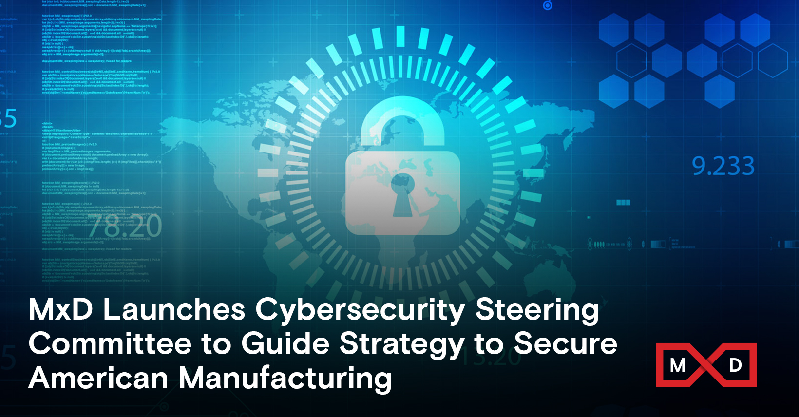 MxD Launches Cybersecurity Steering Committee to Guide Strategy to ...