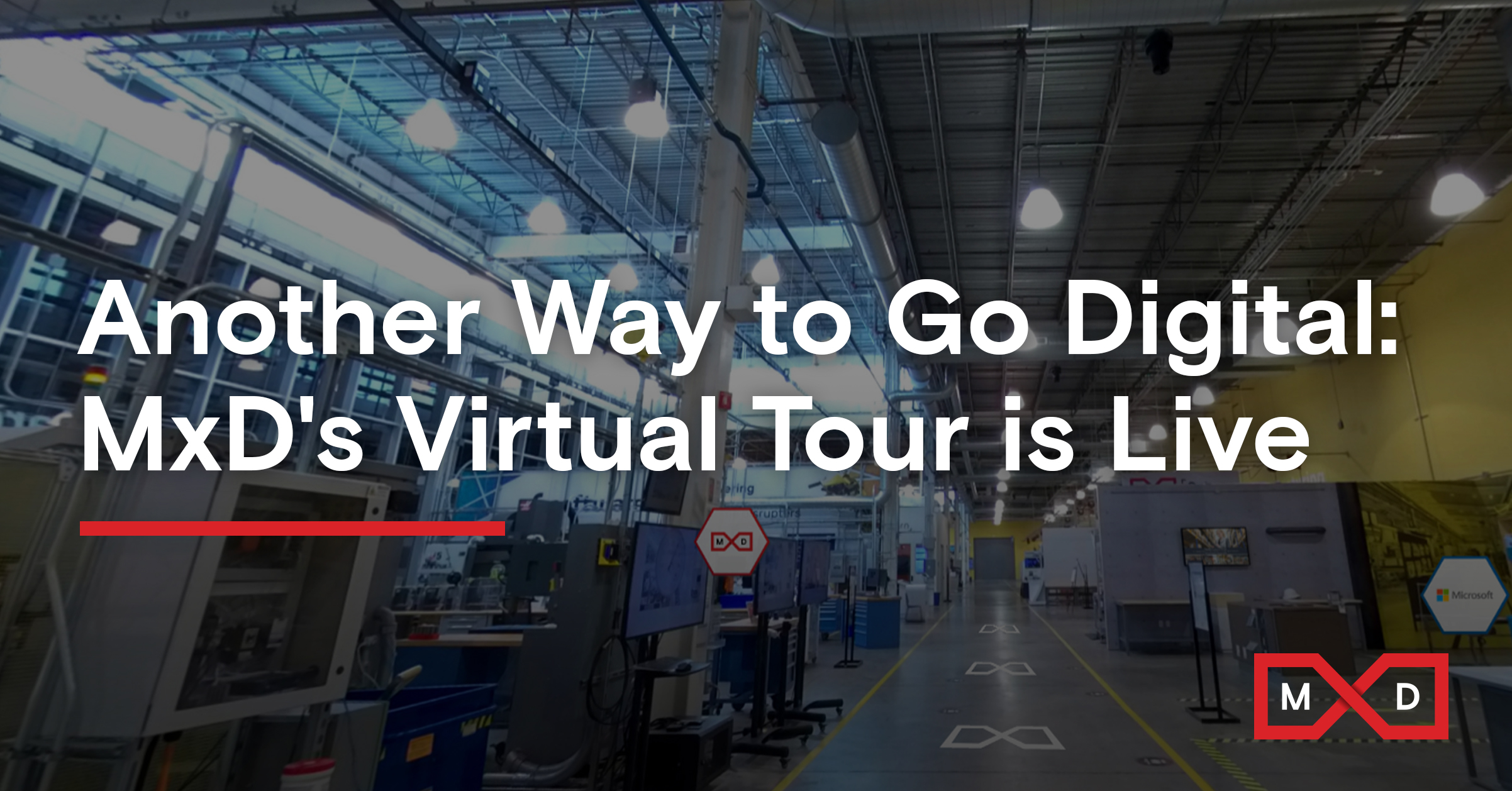 Another Way to Go Digital: MxD's Virtual Tour is Live | MxD