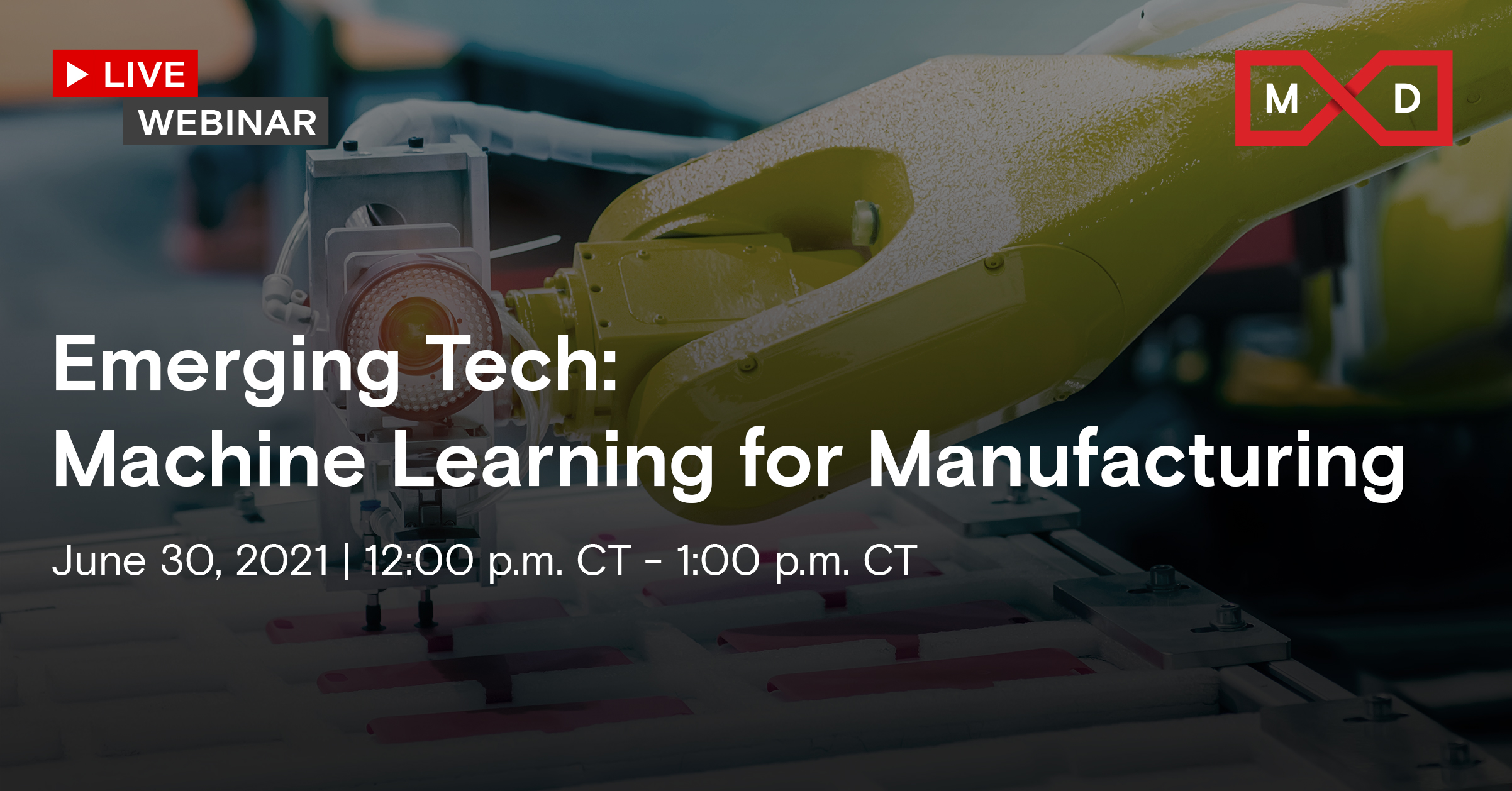 Emerging Tech: Machine Learning for Manufacturing | MxD