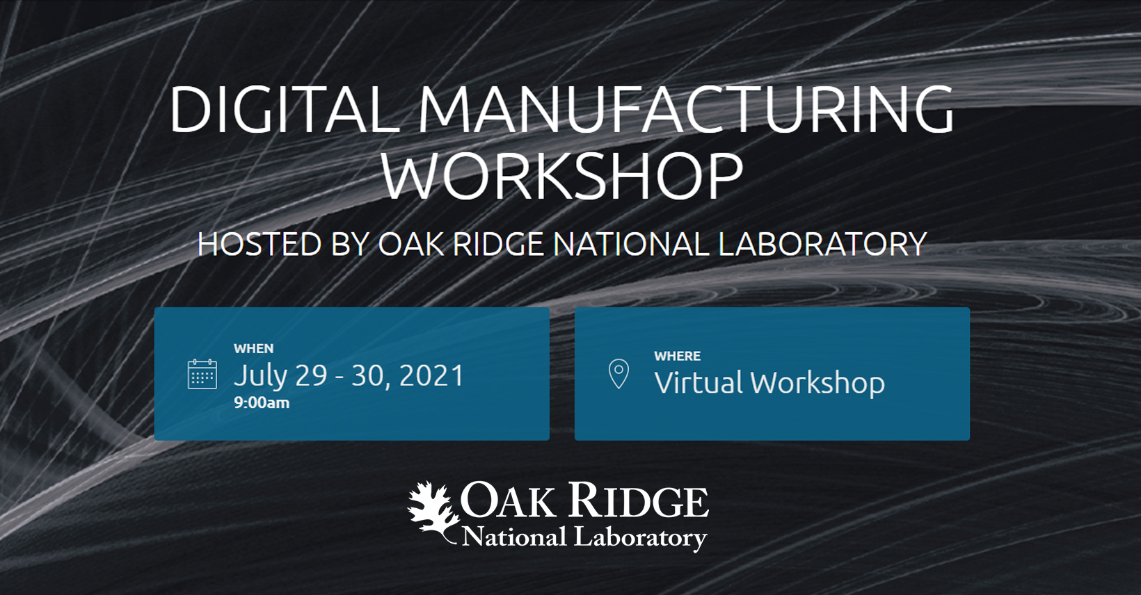 Digital Manufacturing Workshop Hosted by Oak Ridge National Laboratory ...