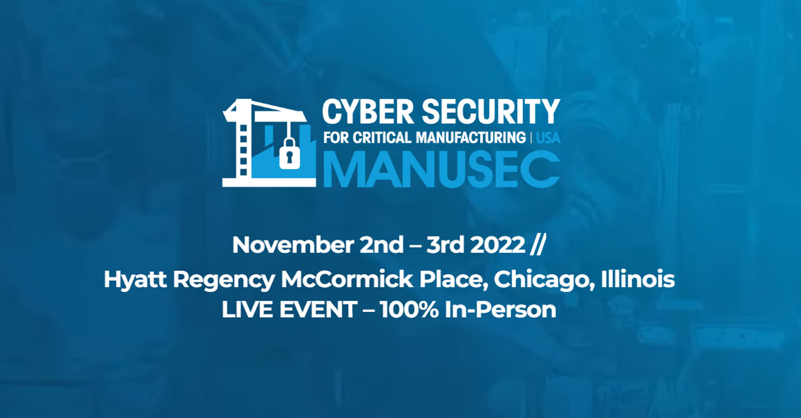 Manusecs 7th Annual Cyber Security For Manufacturing Summit Mxd