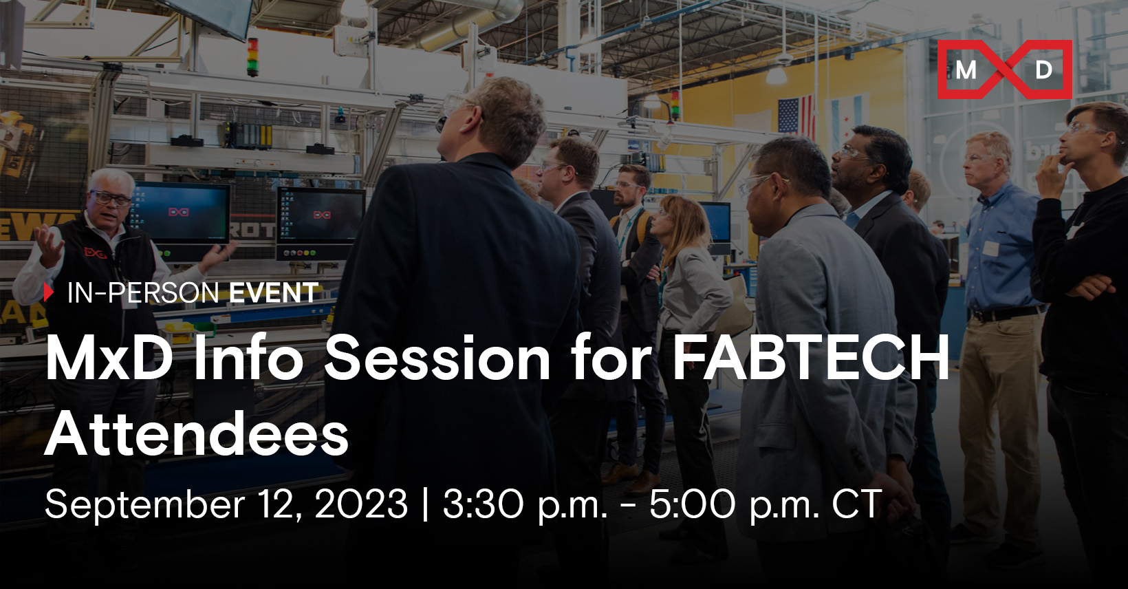 MxD Info Session for FABTECH Attendees | MxD